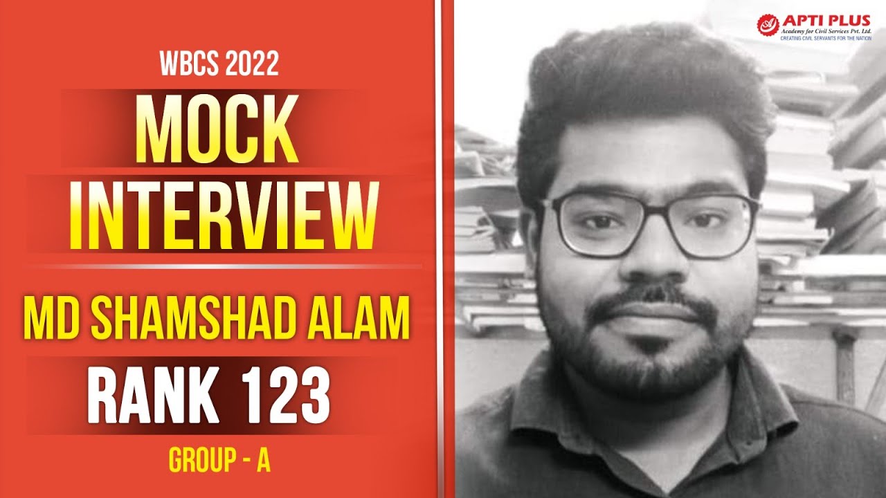 MD SHAMSHAD ALAM || RANK 123 || WBCS 2022 || WBCS MOCK INTERVIEW ...