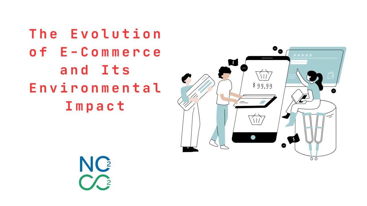 The Evolution of E-commerce and Its Environmental Impact - YouTube