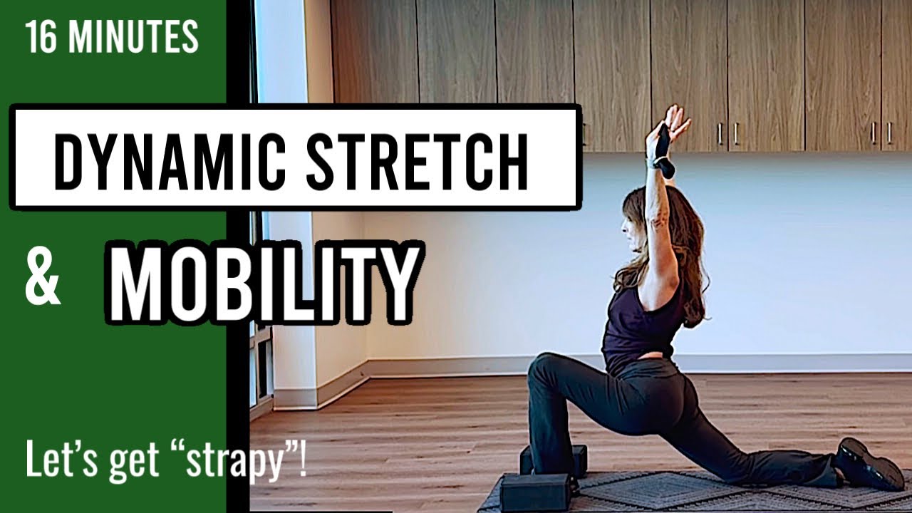 DYNAMIC STRETCH & MOBILITY |w/ Yoga Strap & Blocks | No repeats ...