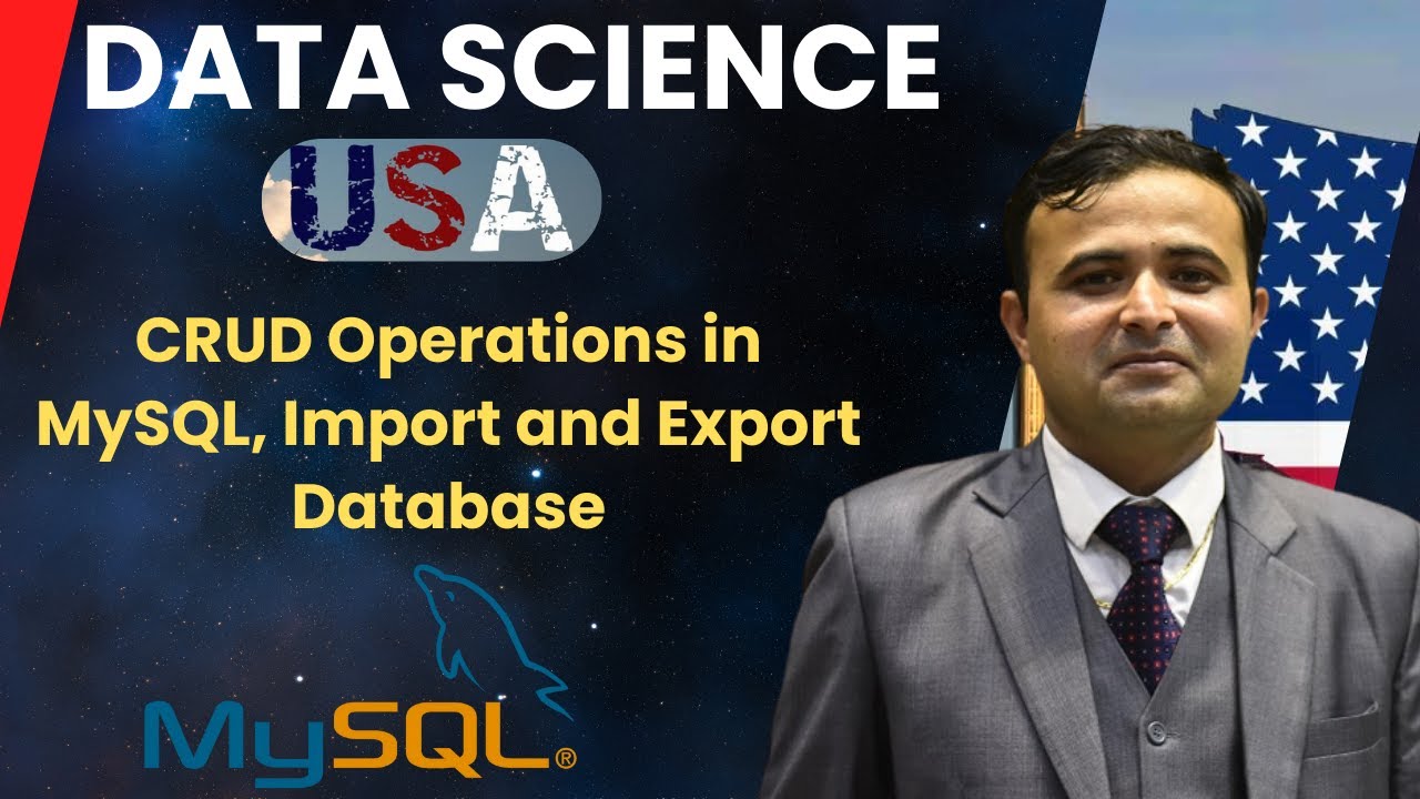 Data Science in USA | Learn MySQL CRUD Operations | Database Import & Export | Sachin Sirohi ...