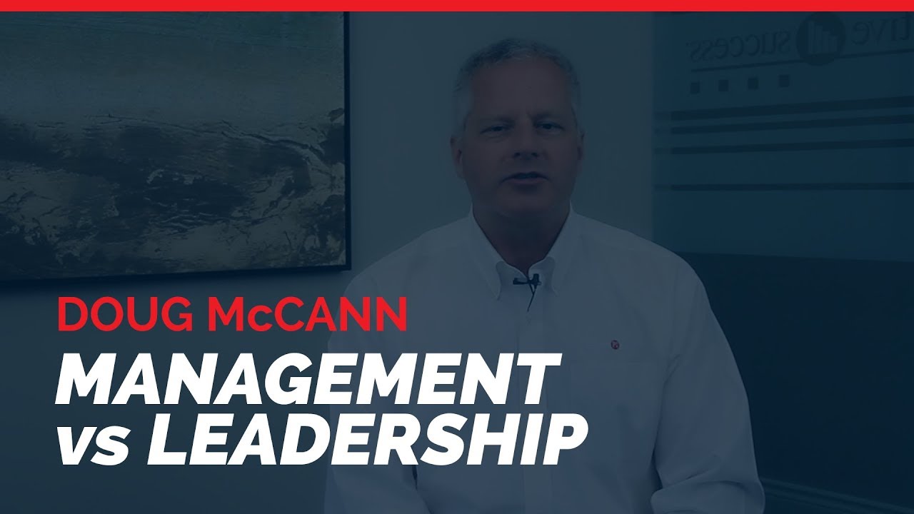 Doug McCann - Management vs Leadership - YouTube