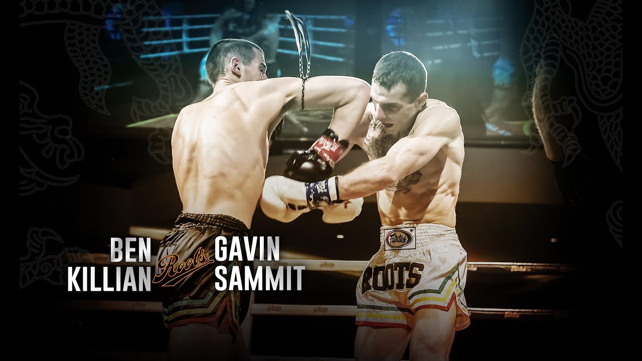 Roots Muaythai 18: Ben Killian vs Gavin Sammit - YouTube