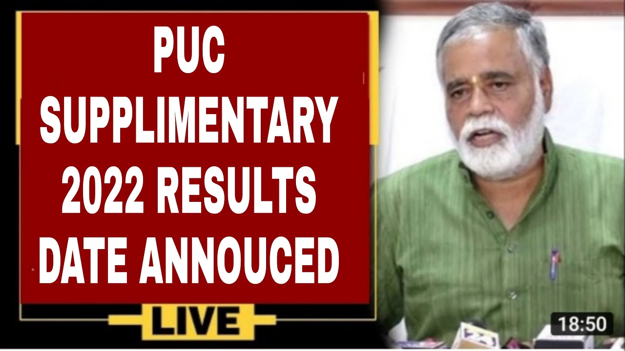 PUC SUPPLIMENTARY EXAM 2022 RESULTS DATE ANNOUCEMENT LATEST UPDATE ...