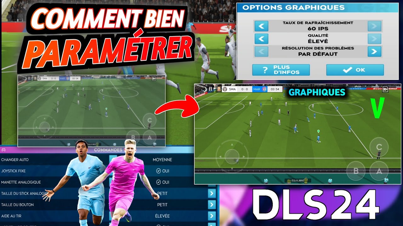 COMMENT BIEN PARAMÉTRER DLS 24 | BIEN JOUER À DREAM LEAGUE SOCCER 2024 ...