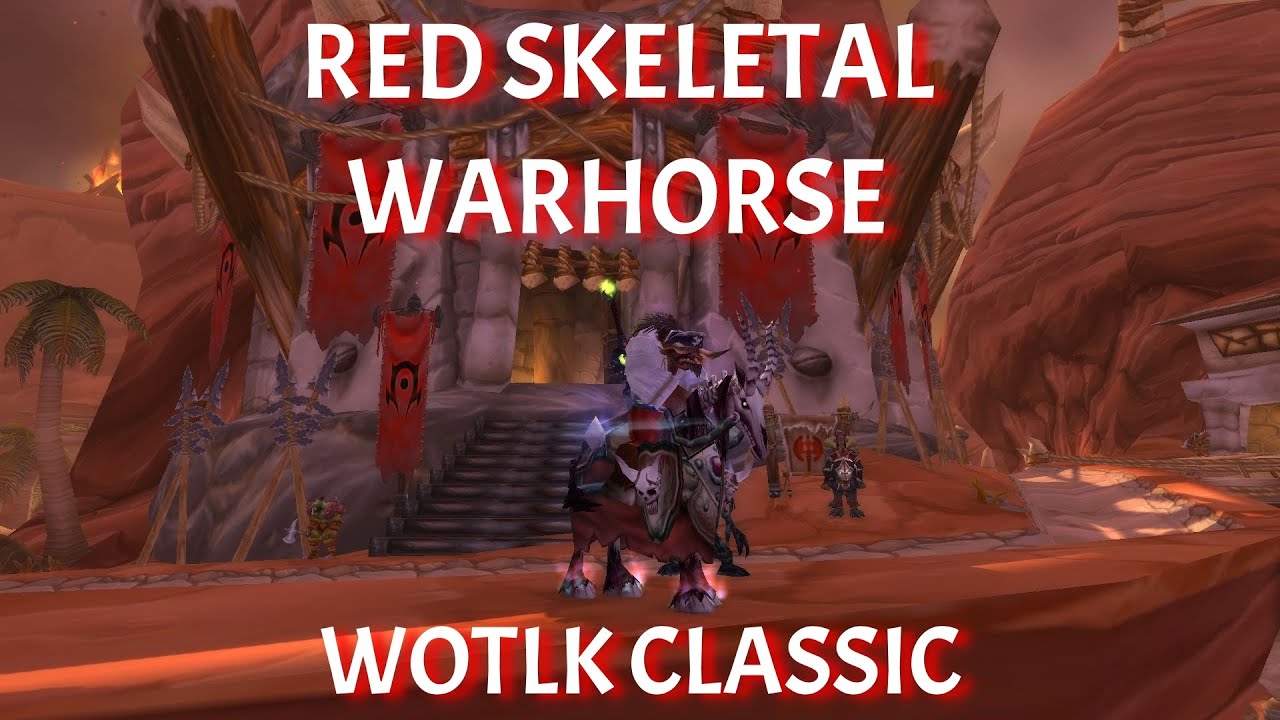 How To Get Red Skeletal Warhorse--Wrath Classic - YouTube