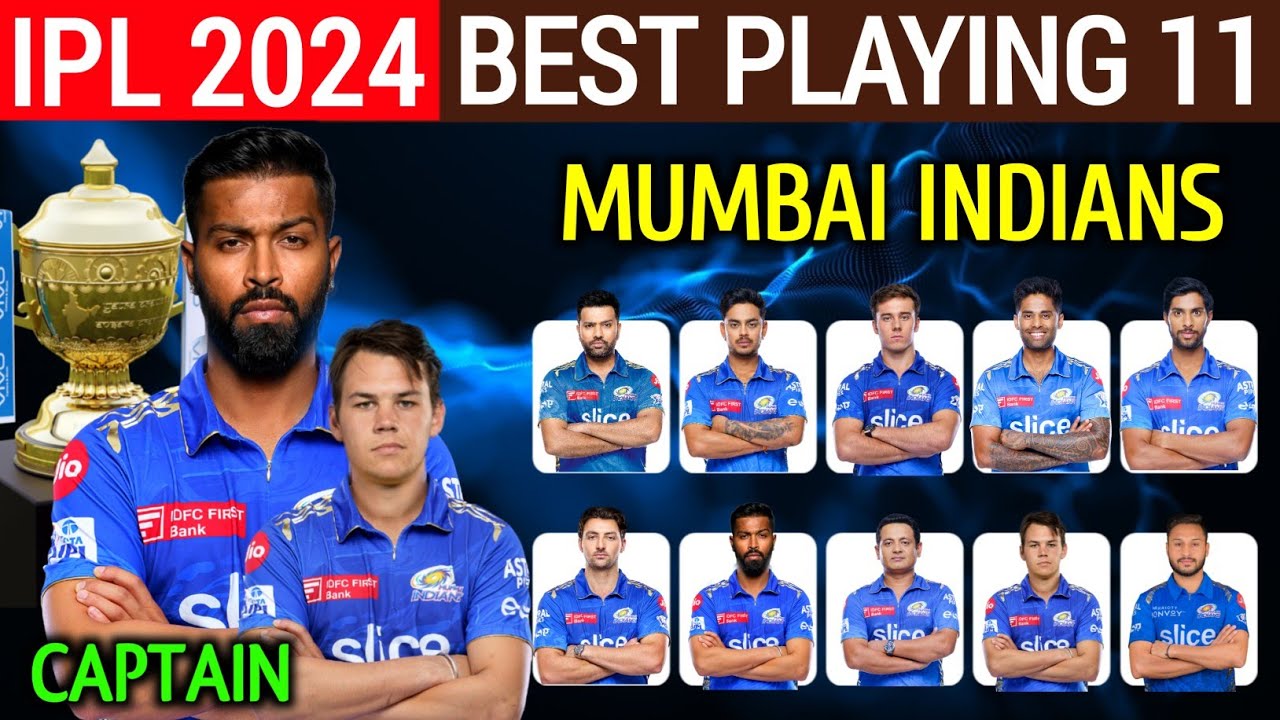 IPL 2024 | Mumbai Indians Team Best Playing 11 | MI Playing 11 2024 ...