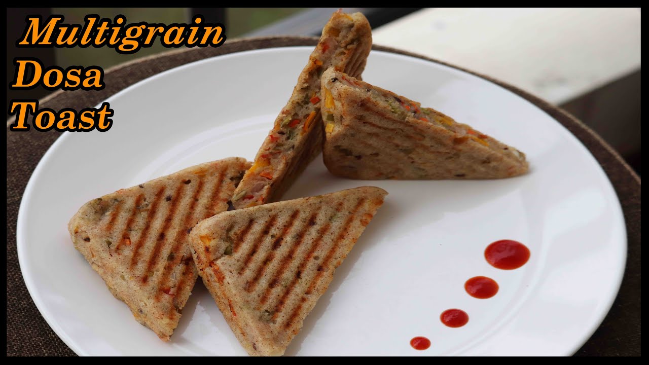 MULTIGRAIN DOSA TOAST - YouTube