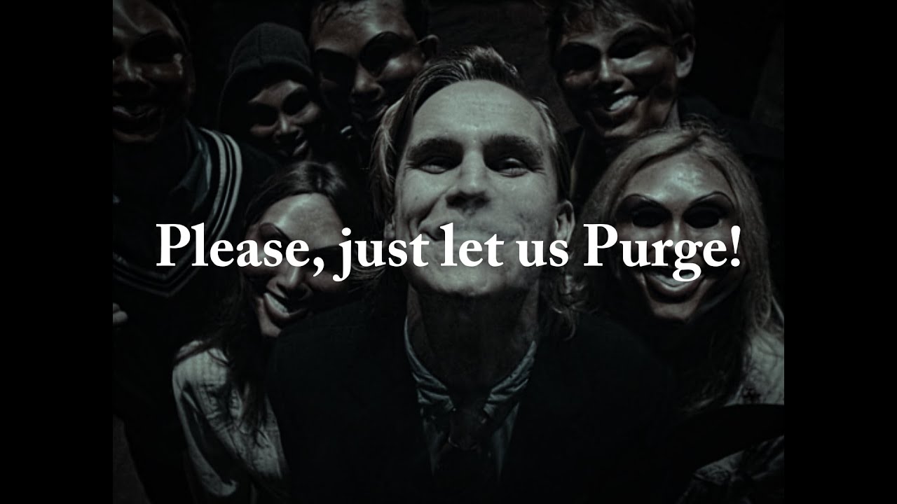 Please, just let us purge! - YouTube