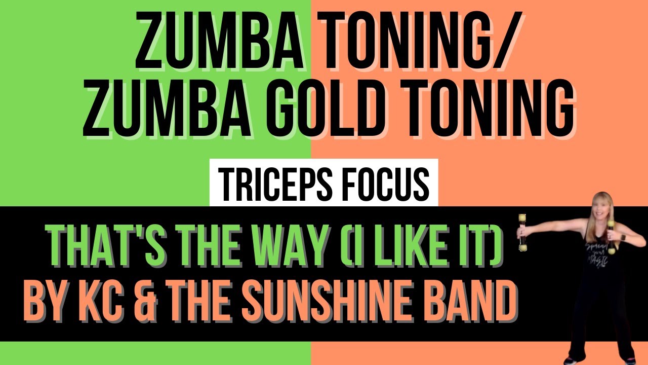 That's the Way I Like It by KC & the Sunshine Band - Zumba Toning/Gold ...