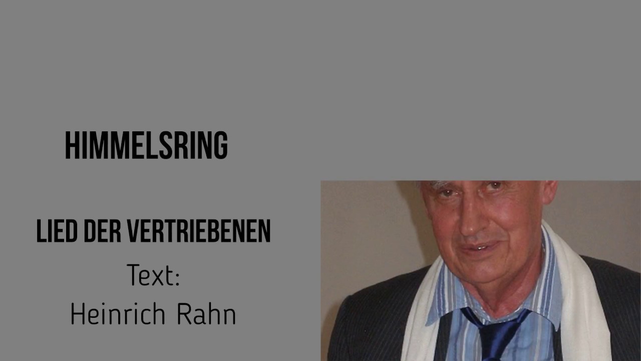 Heinrich Rahn - Himmelsring. Lied der Vertriebenen (mit Lyrics ...