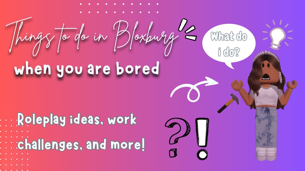 28 ideas in Bloxburg when you are bored! *Work challenges, roleplay ...