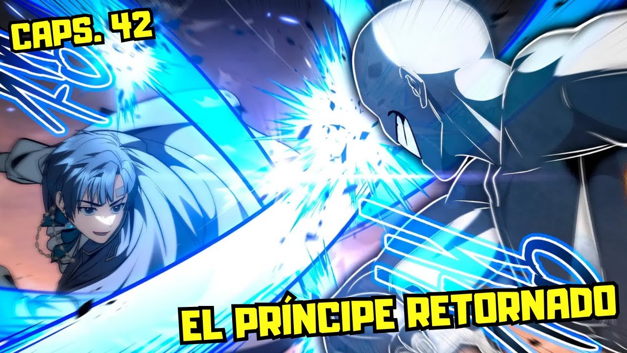 🏰⚔ PRÍNCIPE RETORNADO quiere SALVAR su REINO - caps. 42 - YouTube