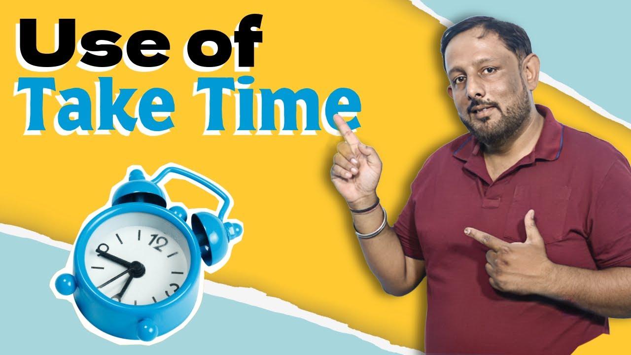 Use of Take Time | Redefine Classes For English Learners - YouTube