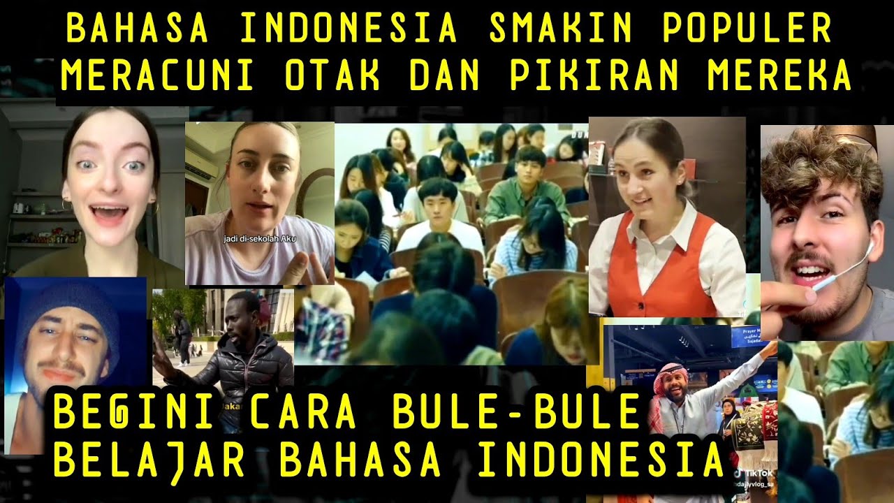 BAHASA INDONESIA SEMAKIN POPULER DI DUNIA..INTIP CARA BULE-BULE BELAJAR ...