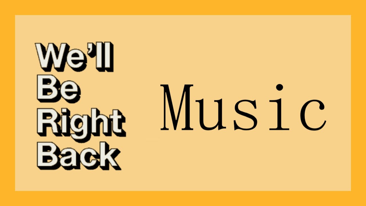 The we'll be right back Music - YouTube