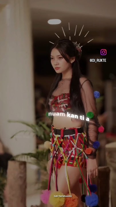 hei bak²a chhelo😍😘😘😜#prettygirl#northeastgirlsreels#mizotrends#mizoreels#mizostatus#viralvideo# ...