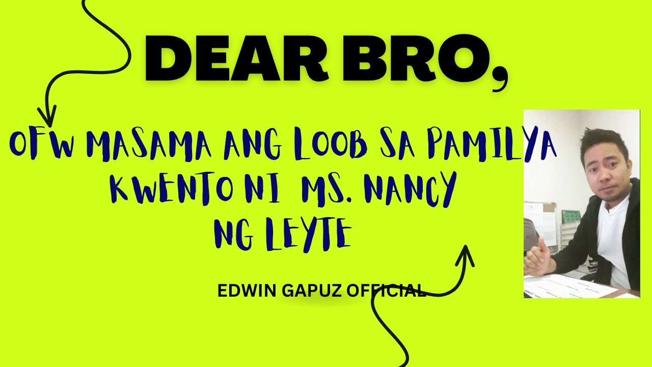 OFW MASAMA ANG LOOB SA PAMILYA,DEAR BRO, CONFESSION - YouTube