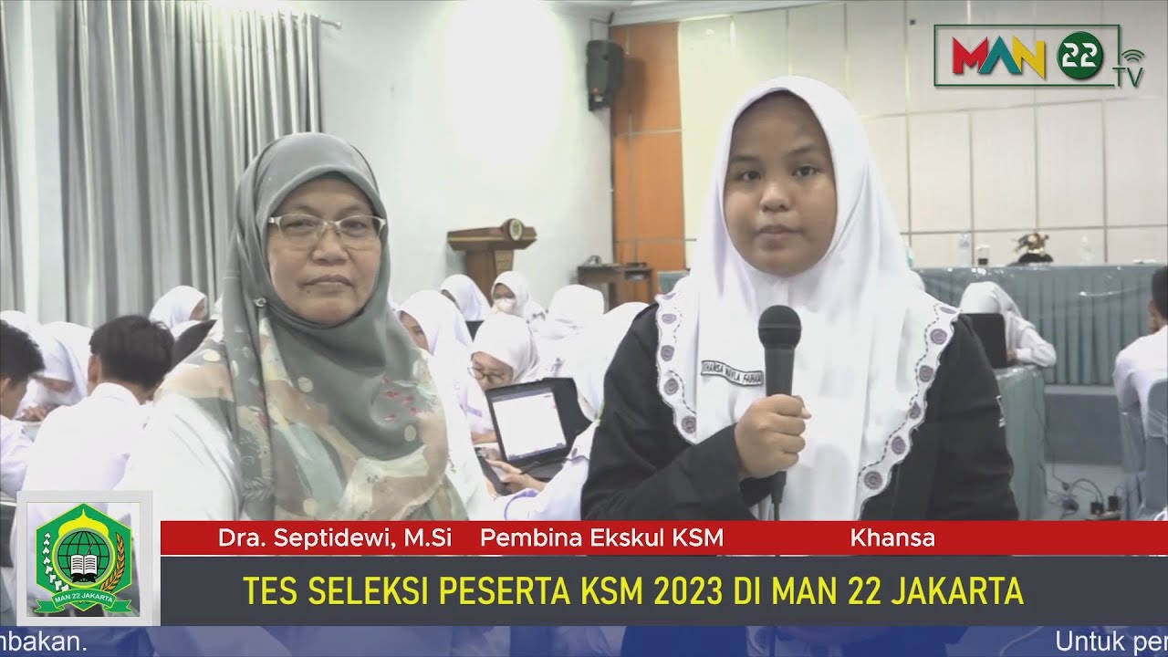 Tes Seleksi Peserta KSM 2023 di MAN 22 Jakarta - YouTube