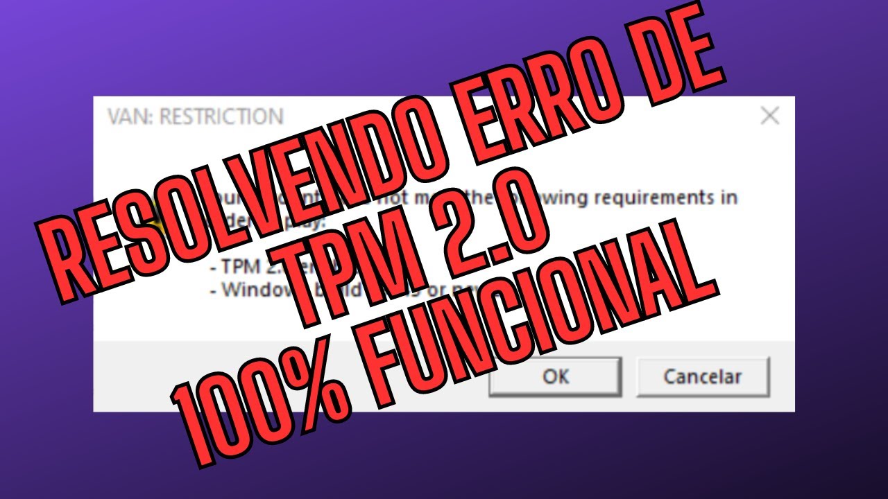 COMO TIRAR O ERRO DE TPM 2.0 VAN RESTRICTION DO VALORANT! - YouTube