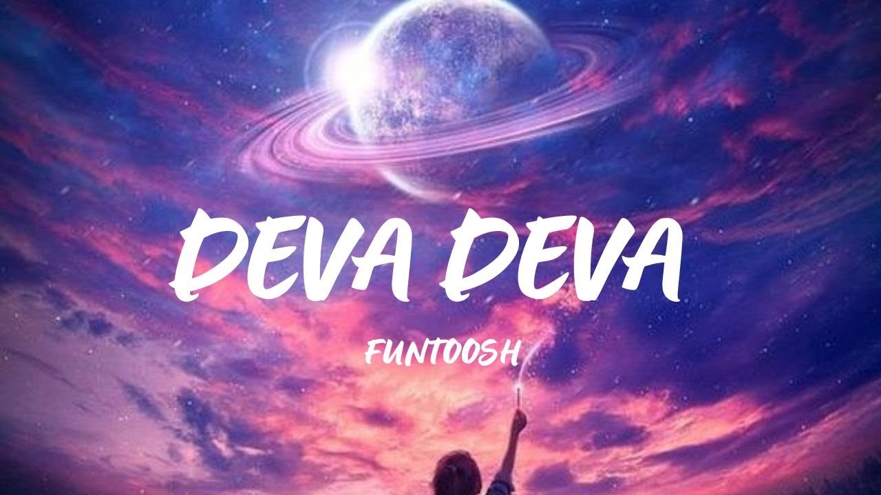 Deva Deva (Lyrics) Full Song -Brahmastra | Arijit Singh | Om Deva Deva Namah - YouTube