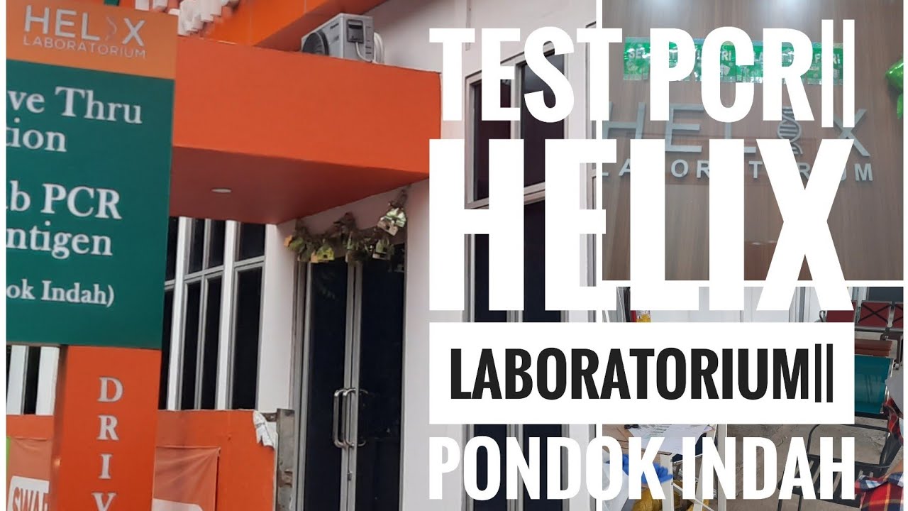 Test PCR||Helix Laboratorium||Pondok indah @lismawatichannel6855 - YouTube