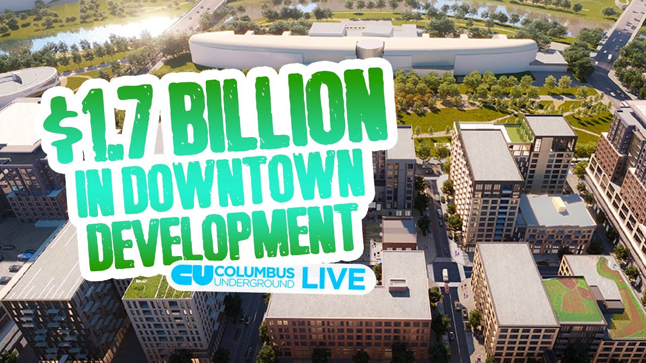 $1.7 Billion Planned for Downtown Columbus Development - YouTube