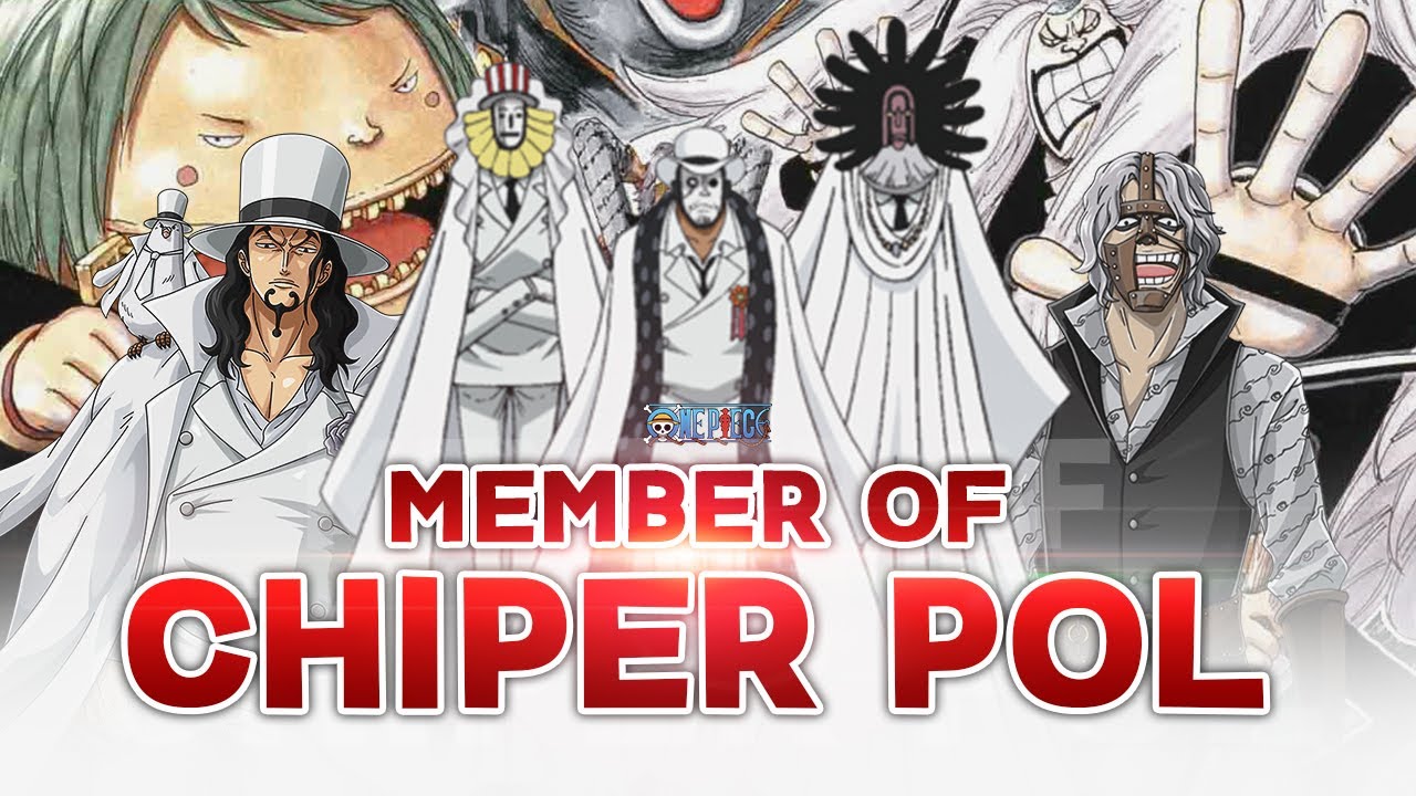 MENGENAL 12 ANGGOTA CHIPER POL DI ONE PIECE - YouTube