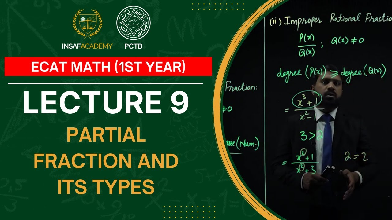 Math ECAT 1st year | Lecture 09 | Partial Fraction and Its Types | PCTB ...