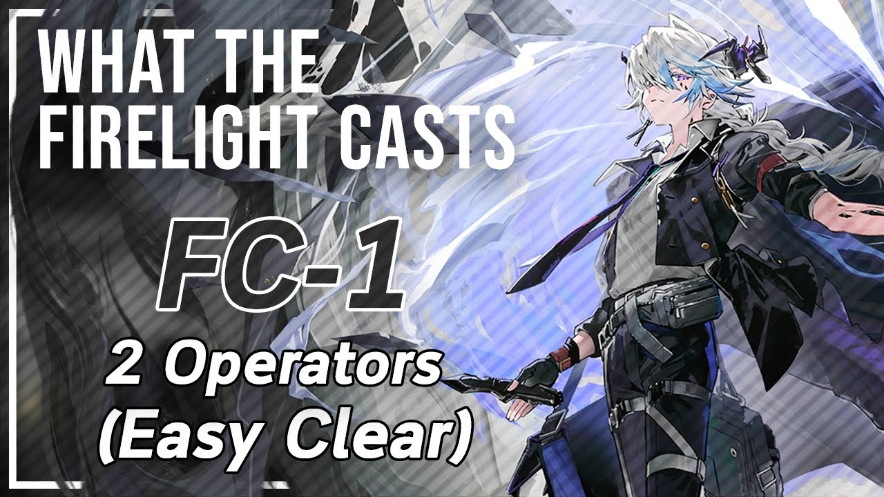 【Arknights】 FC-1「この炎が照らす先 "What the Firelight Casts"」 - YouTube