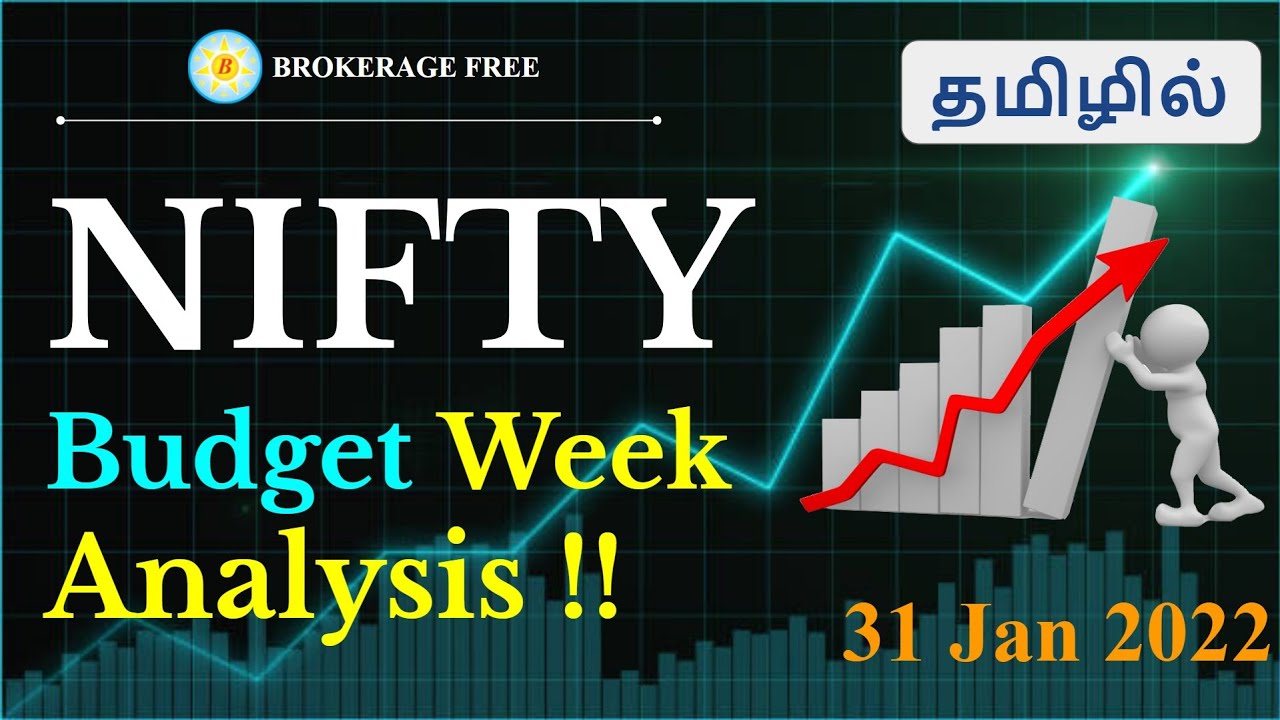 NIFTY Budget Week Analysis !! தமிழில் | 31-Jan-2022 - YouTube