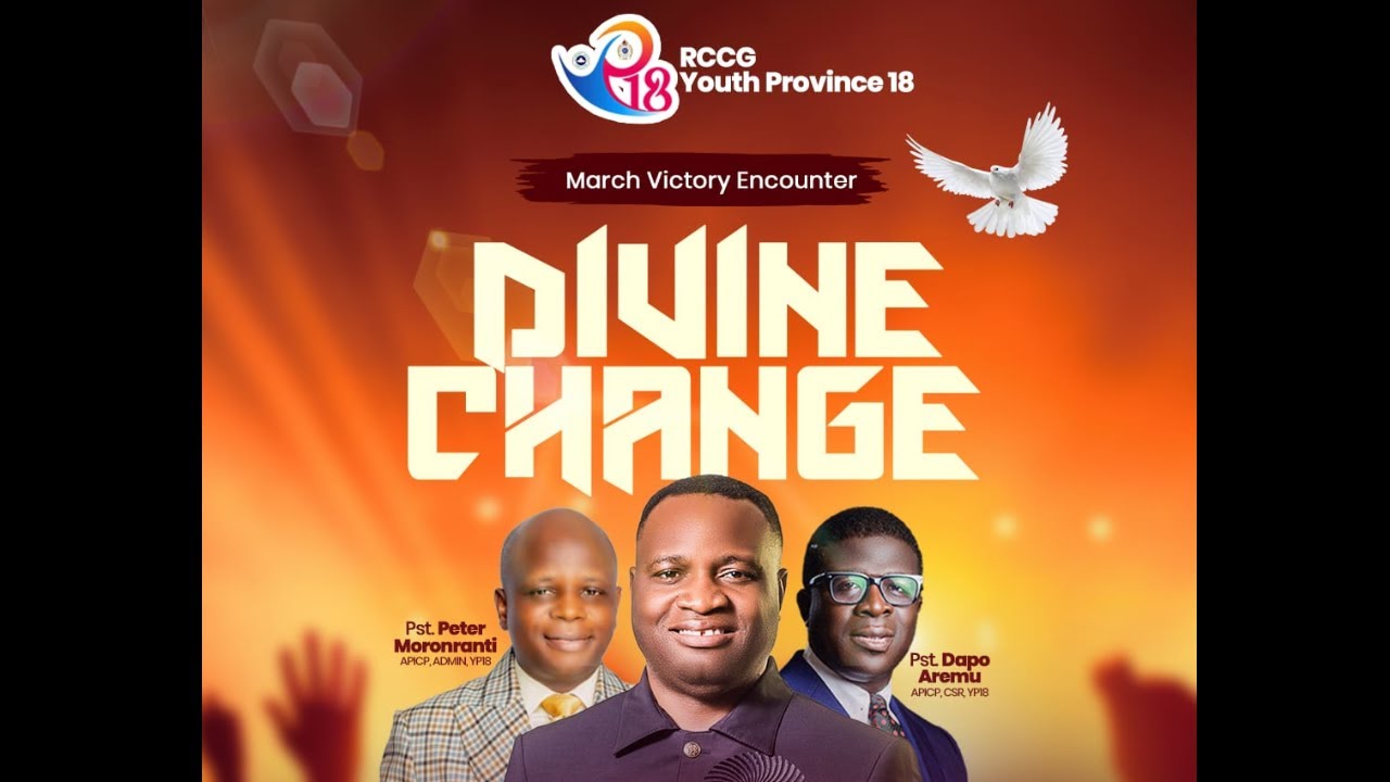 RCCG YP18 MARCH DIVINE ENCOUNTER || DIVINE CHANGE - YouTube