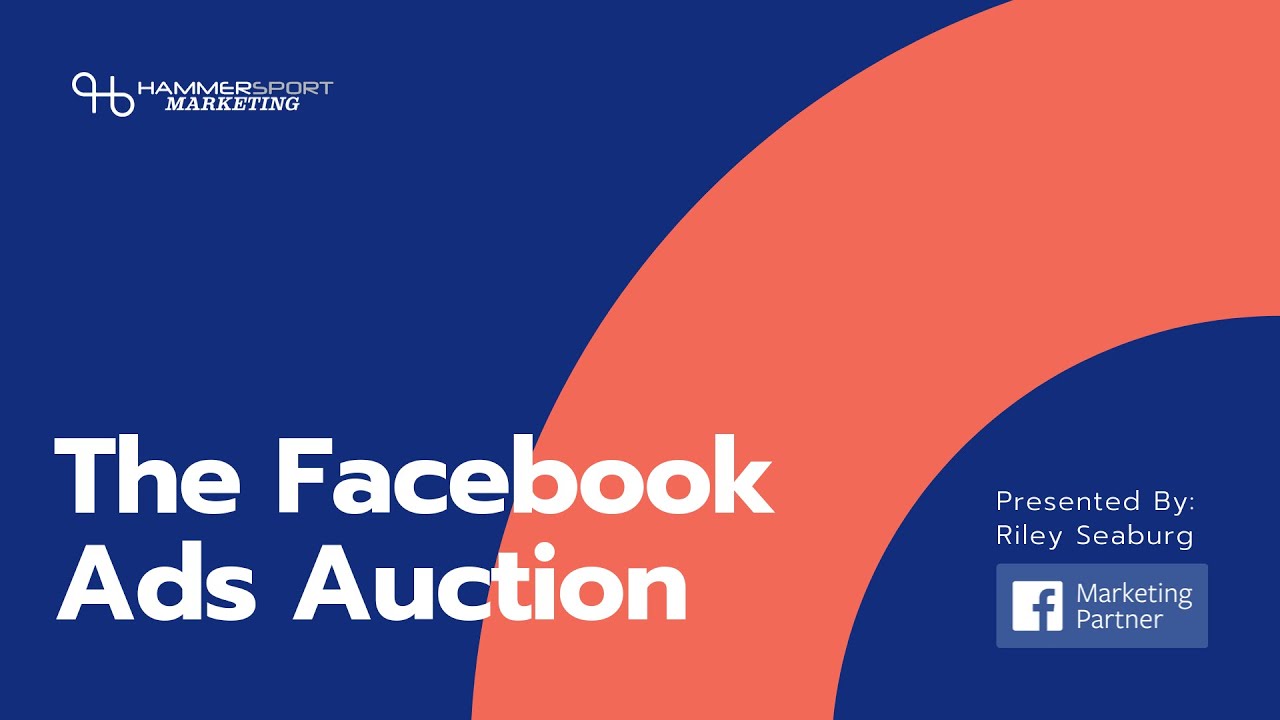 The Facebook Ads Auction Explained In Detail - YouTube
