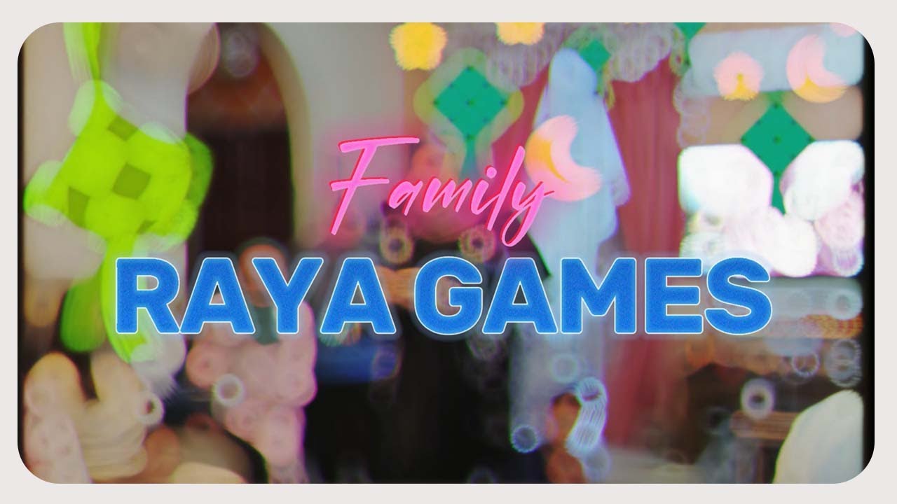 Family Raya Games - YouTube