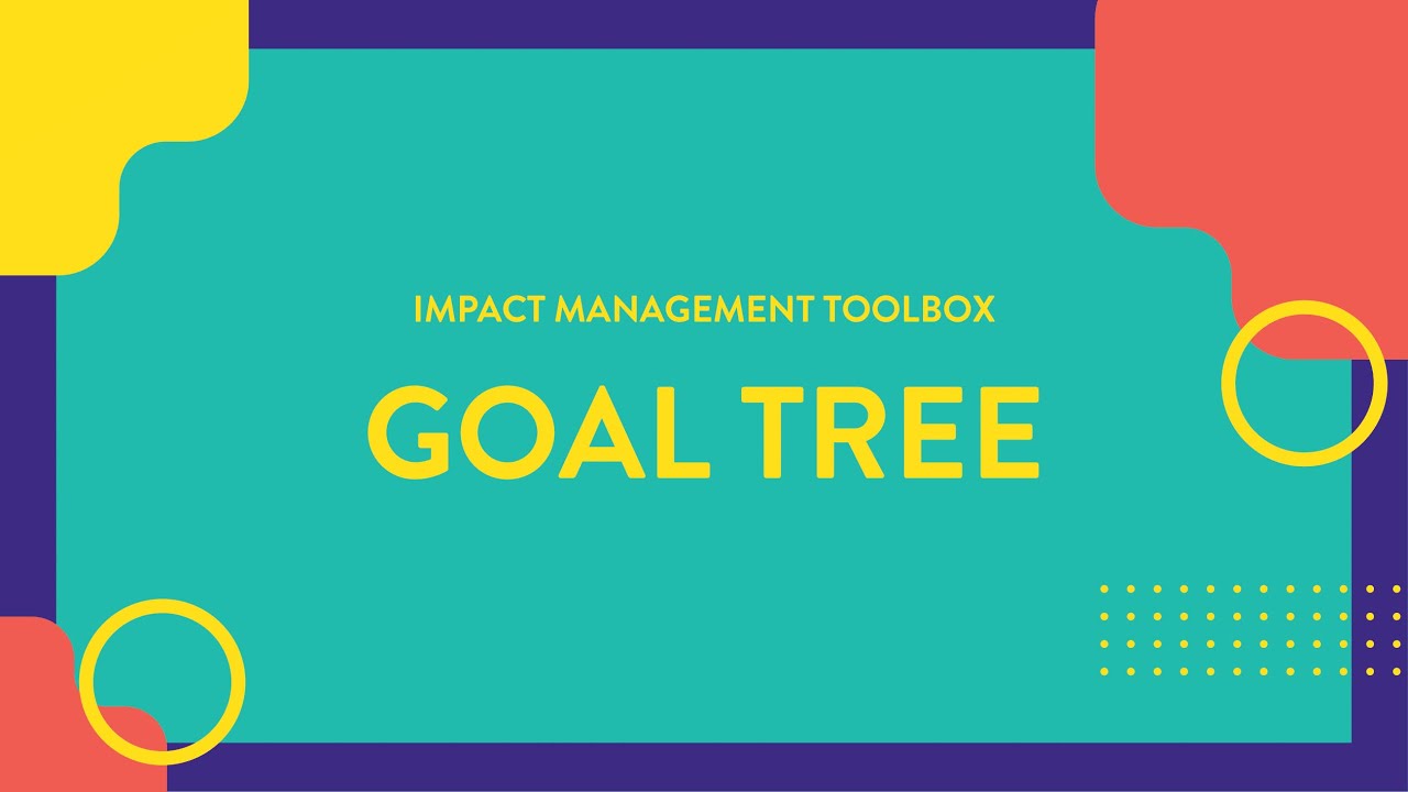 TOOL 2 - Goal Tree - YouTube