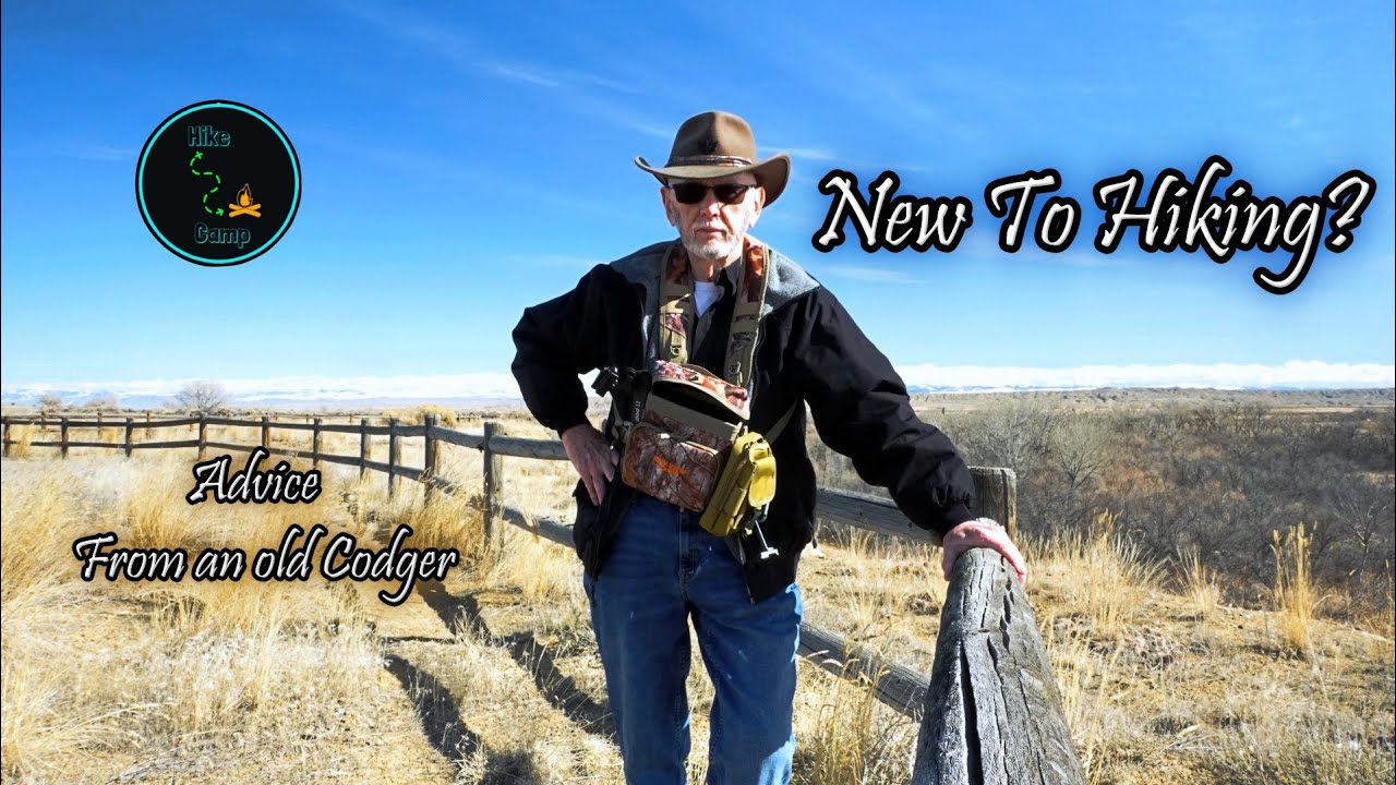 New To Hiking Advice From An Old Codger - YouTube