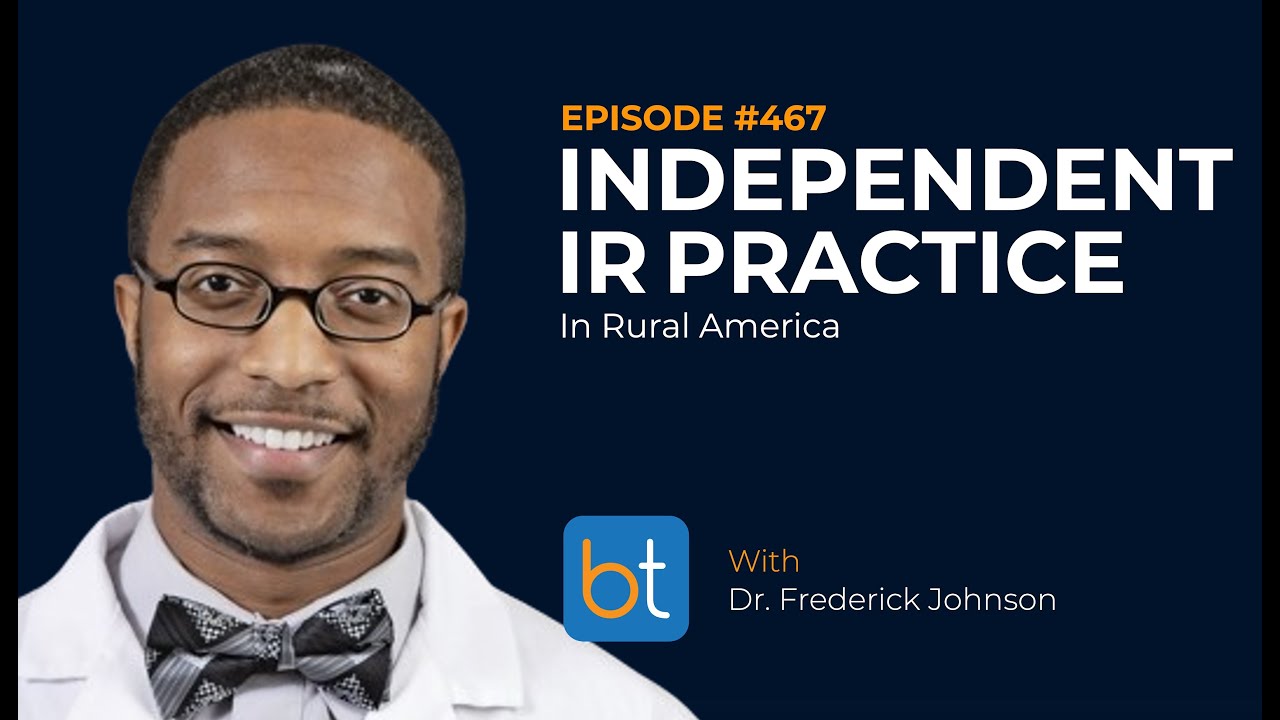 Independent IR Practice in Rural America w/ Dr. Fred Johnson ...