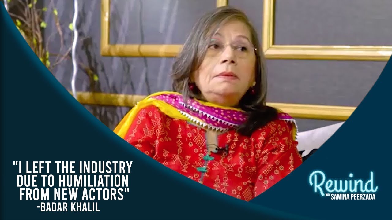 Badar Khalil | I Left The Industry Due To Humiliation From New Actors ...