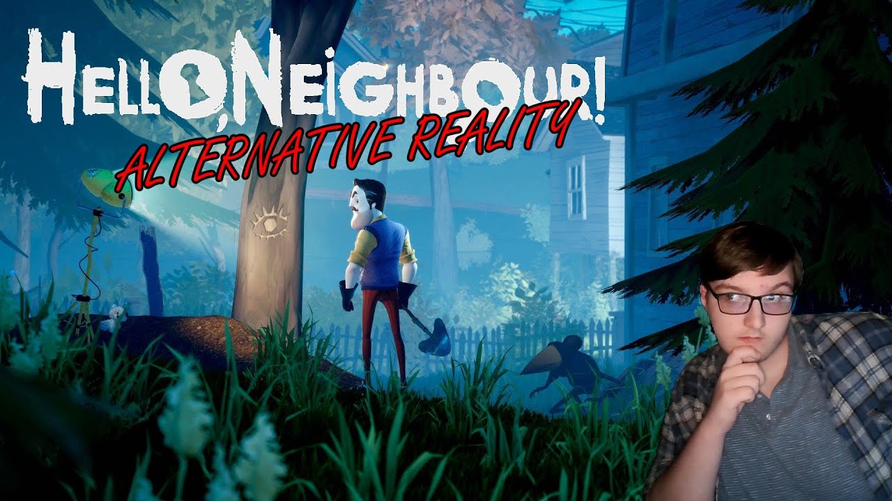 ALONE, WITH YOU l HELLO NEIGHBOR ALTERNATIVE REALITY - THE FIRST SAGA ...