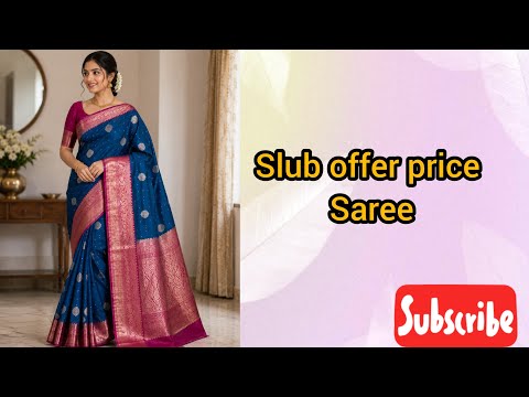 Today offer saree.slub.dont miss it