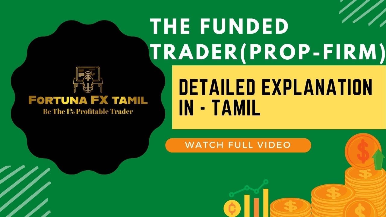 The Funded Trader (Prop-Firm) detailed explanation in தமிழ்| Fortuna FX-தமிழ் #tamiltrader # ...