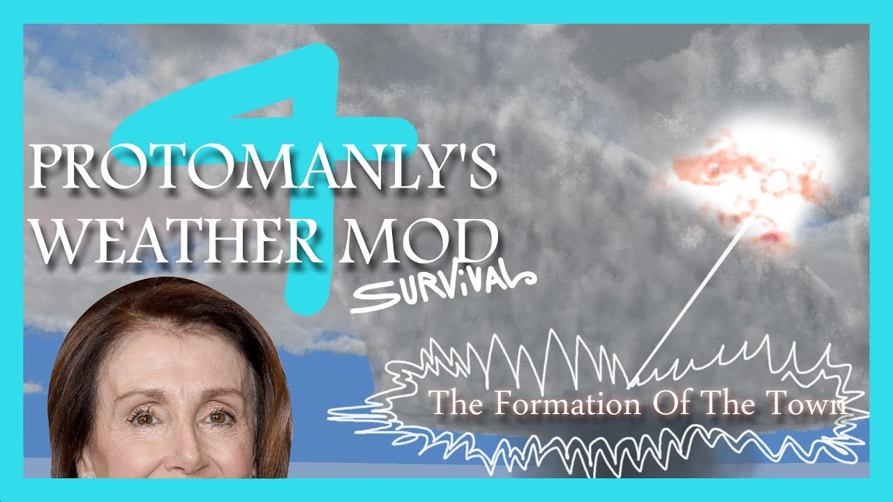 DANGEROUS TIMEZ (WITH A Z)| Protomanly's Weather Mod Survival - YouTube