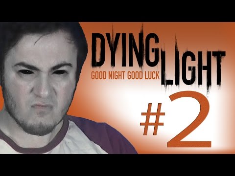 Dying Light - 2. Bölüm: İlk Gece Hayatta Kalmak