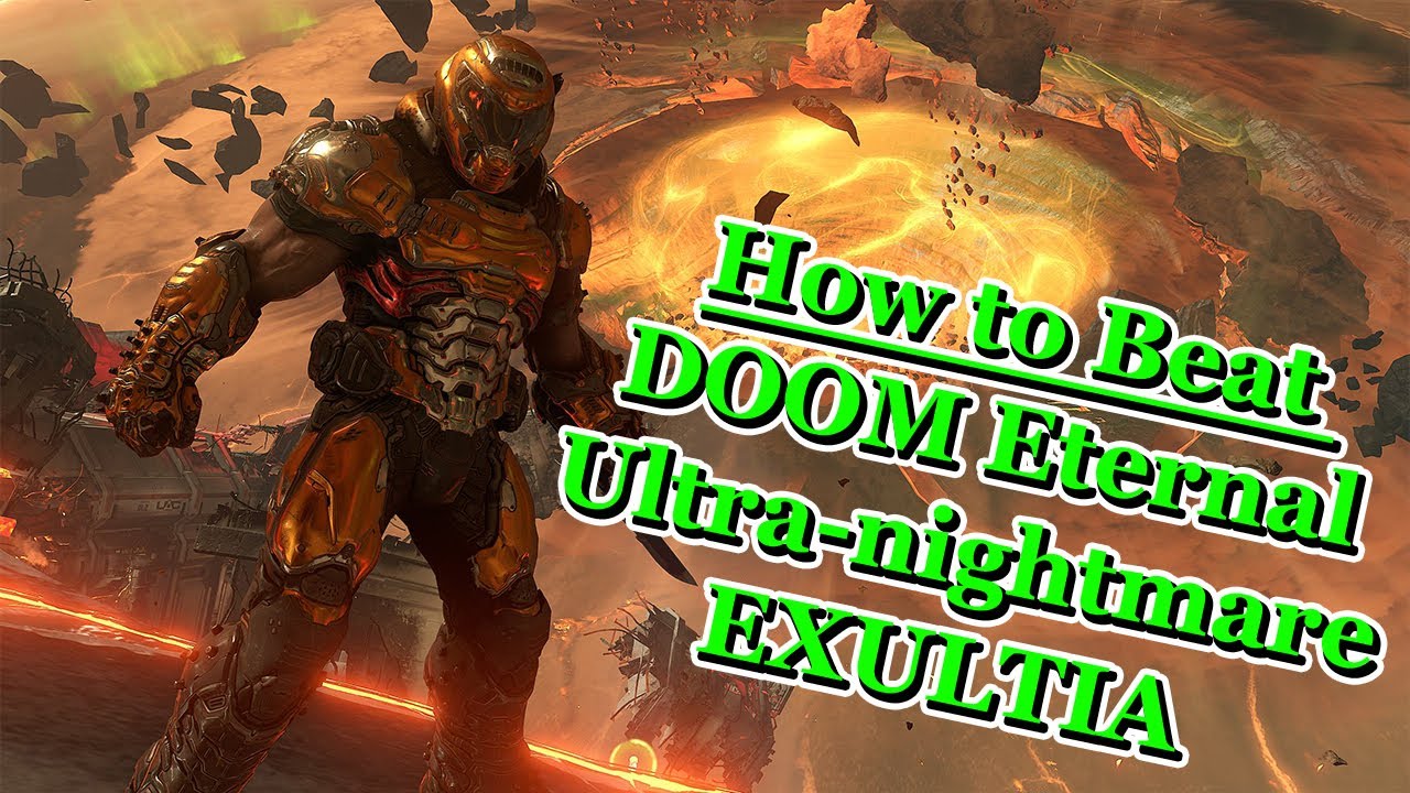 How to Beat DOOM Eternal Ultra-nightmare Exultia - YouTube