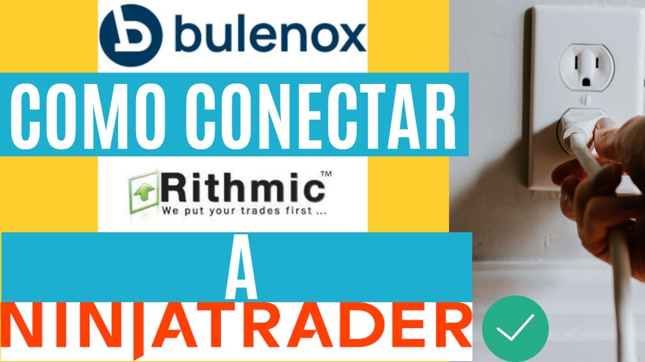Conectar BULENOX a NINJA TRADER 8 y Rithmic - Paso a Paso #tutotrialbulenox #bulenox #tutorial ...