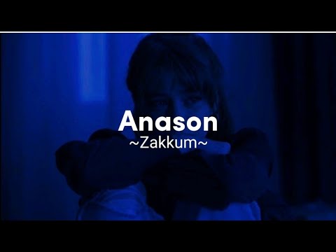 Zakkum - Anason (Şarkı Sözleri)