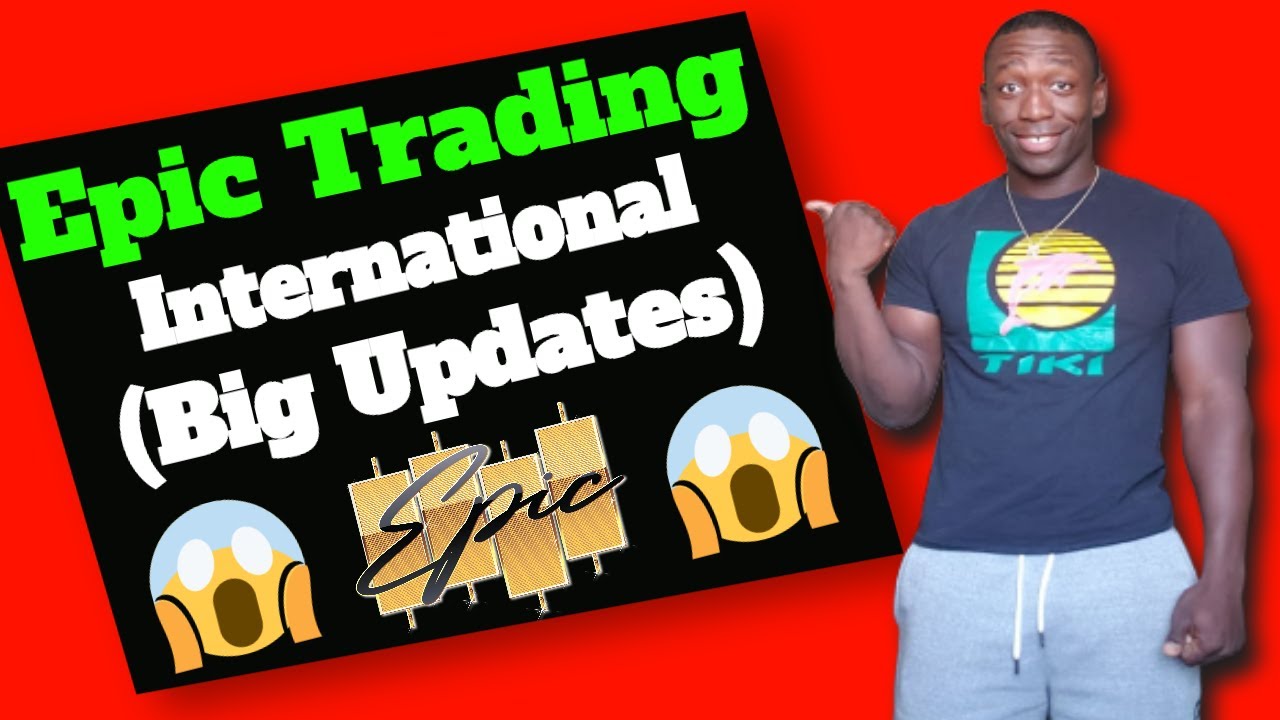 Epic Trading International - The Updates Nobody Told You About... - YouTube