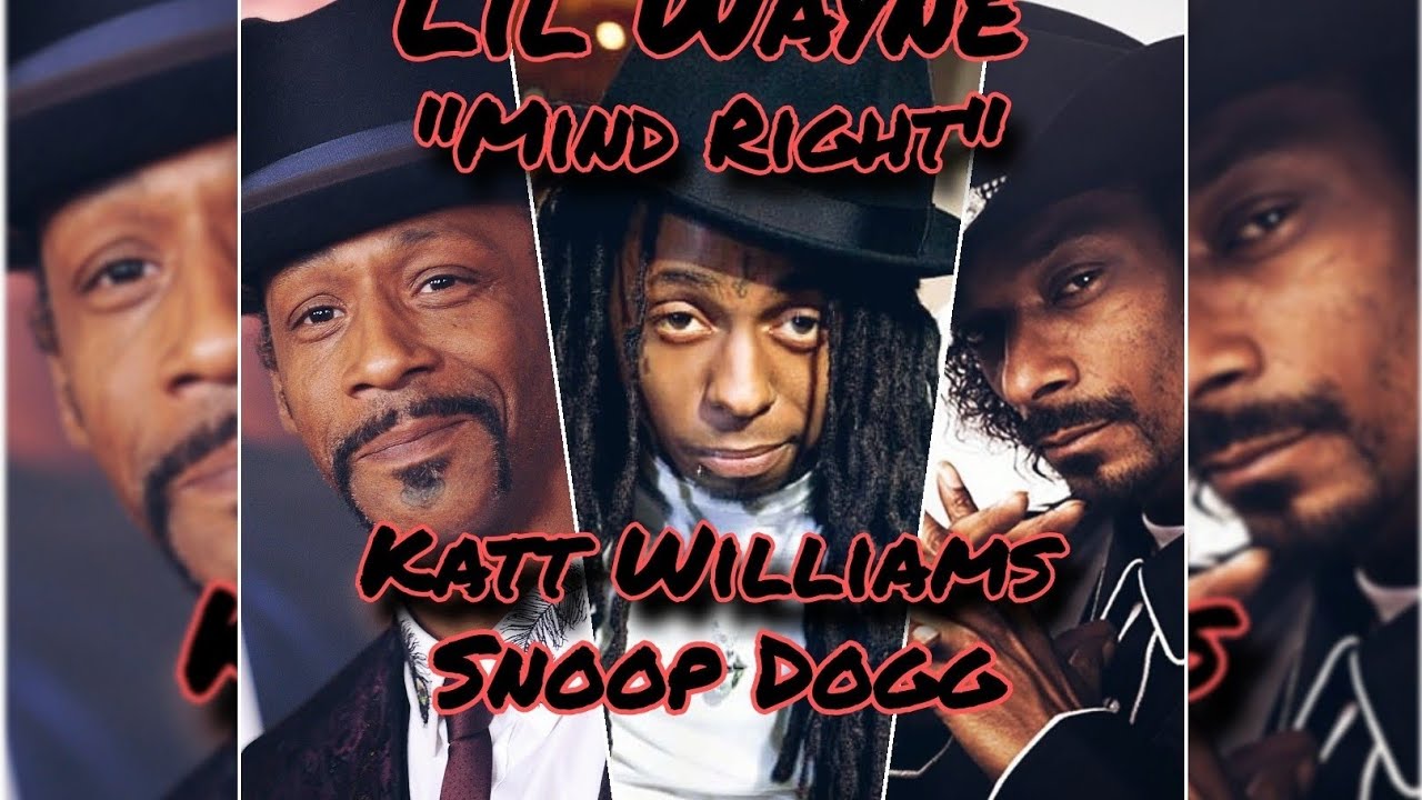 Get Yo Mind Right - Lil Wayne x Katt Williams x Snoop Dogg - YouTube