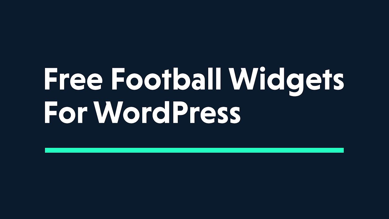 Football Widgets: Add Football Tables and Live-Data to Your WordPress ...