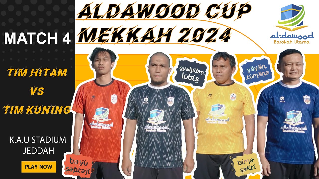 HIGHLIGHT MATCH 4 | ALDAWOOD CUP MEKKAH 2024 - YouTube