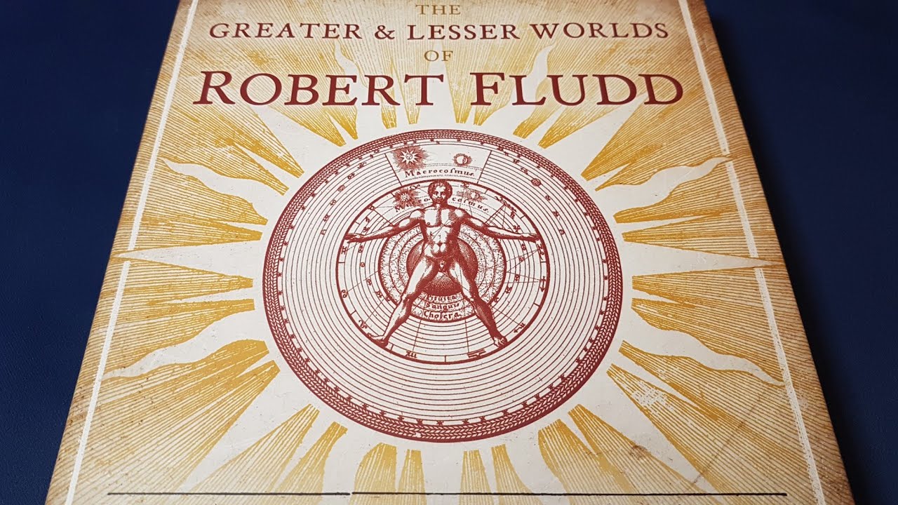 The Greater and Lesser Worlds of Robert Fludd [Esoteric Book Review ...